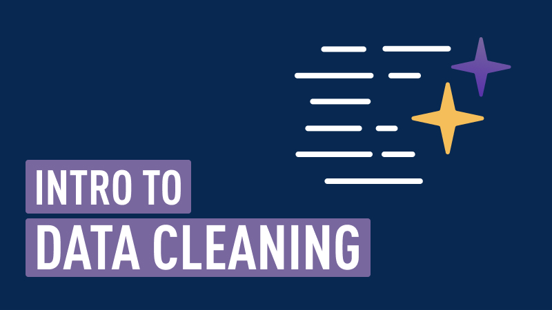 What Is Data Cleaning? | Free Tutorial for Beginners