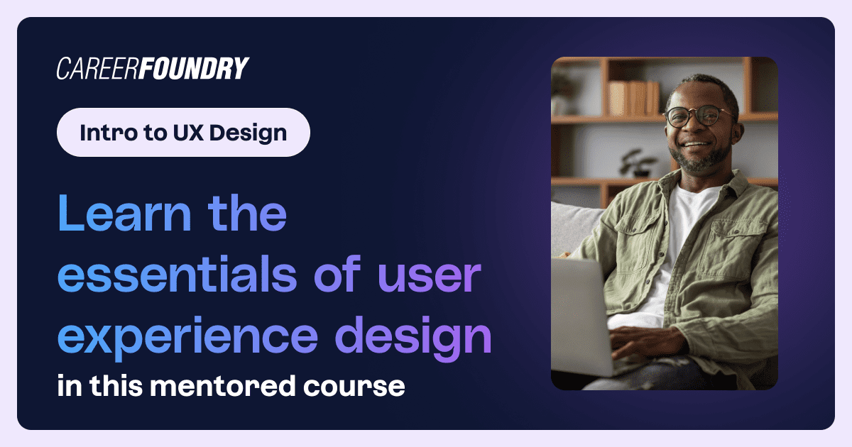 Learn the Fundamentals of UX Design in This Mentored Course