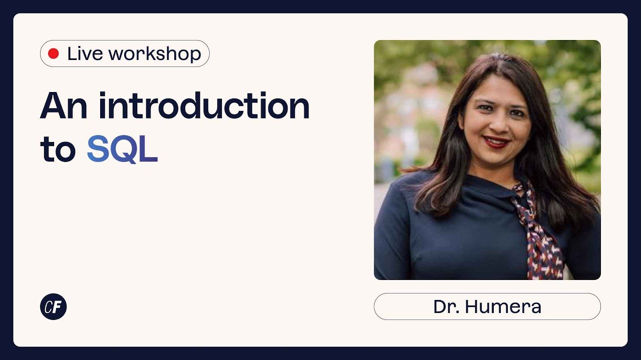 An Introduction to SQL (with Dr. Humera)