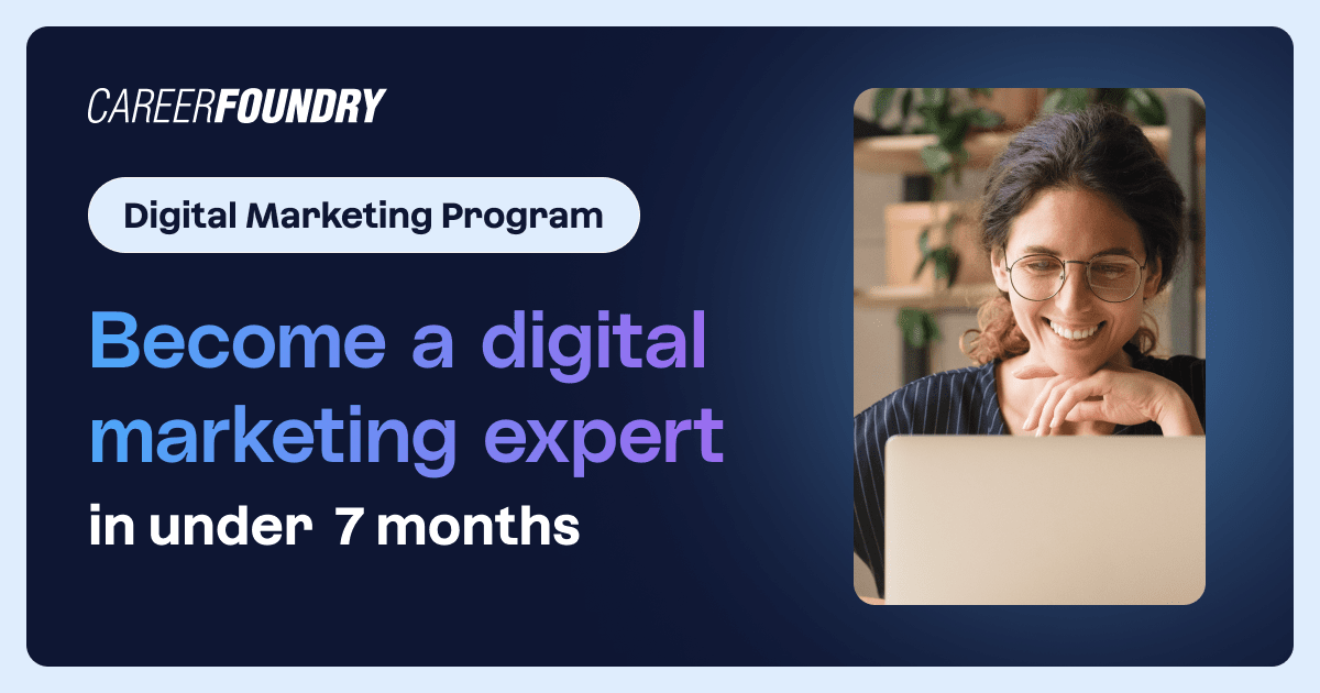 Become a Digital Marketer - CareerFoundry