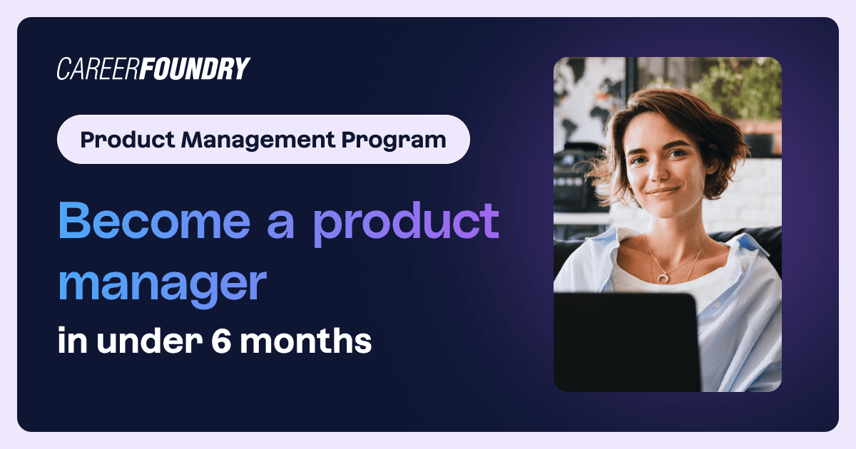 Become a Product Manager - CareerFoundry
